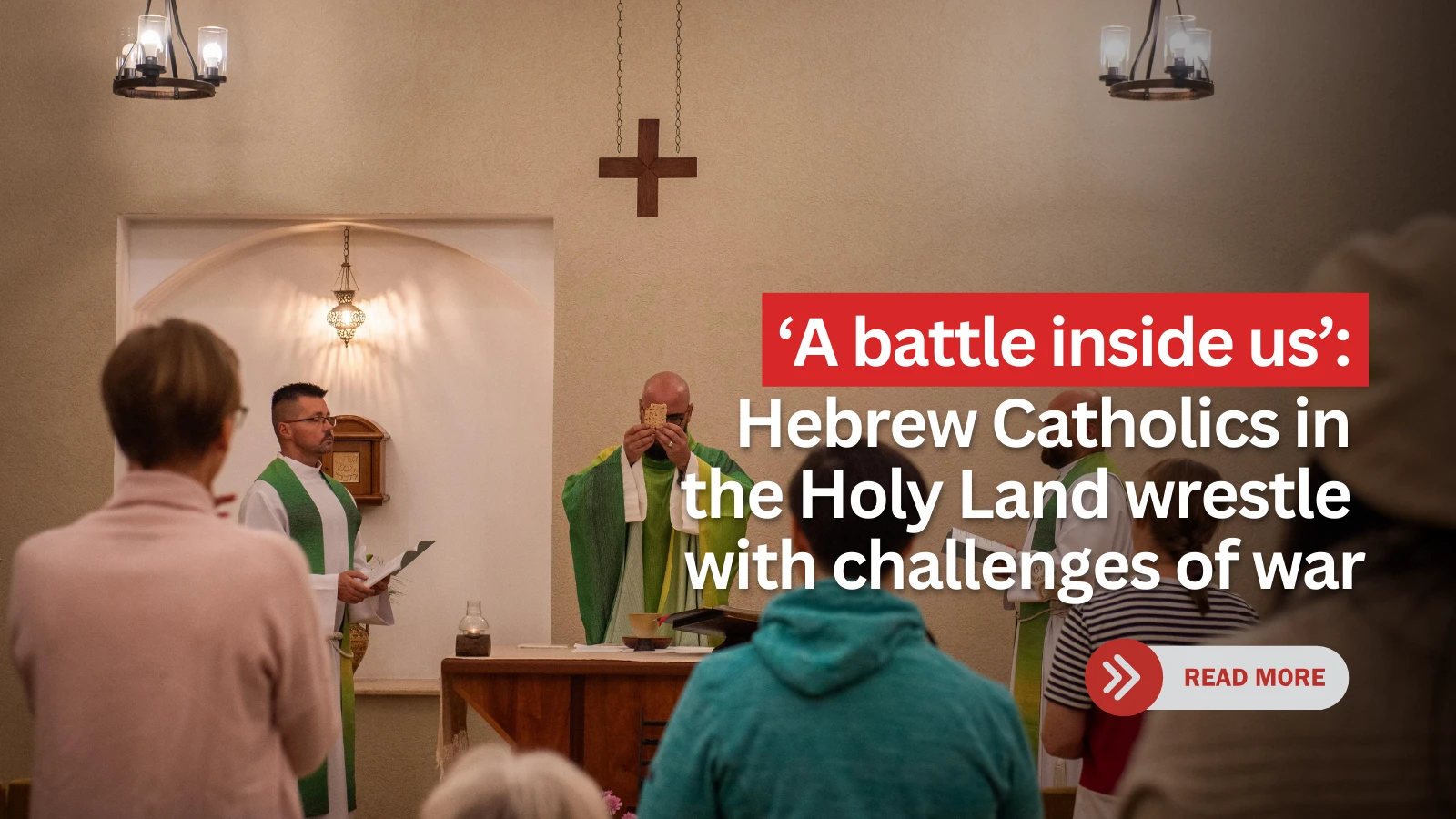 ‘A battle inside us’: Hebrew Catholics in the Holy Land wrestle with ...